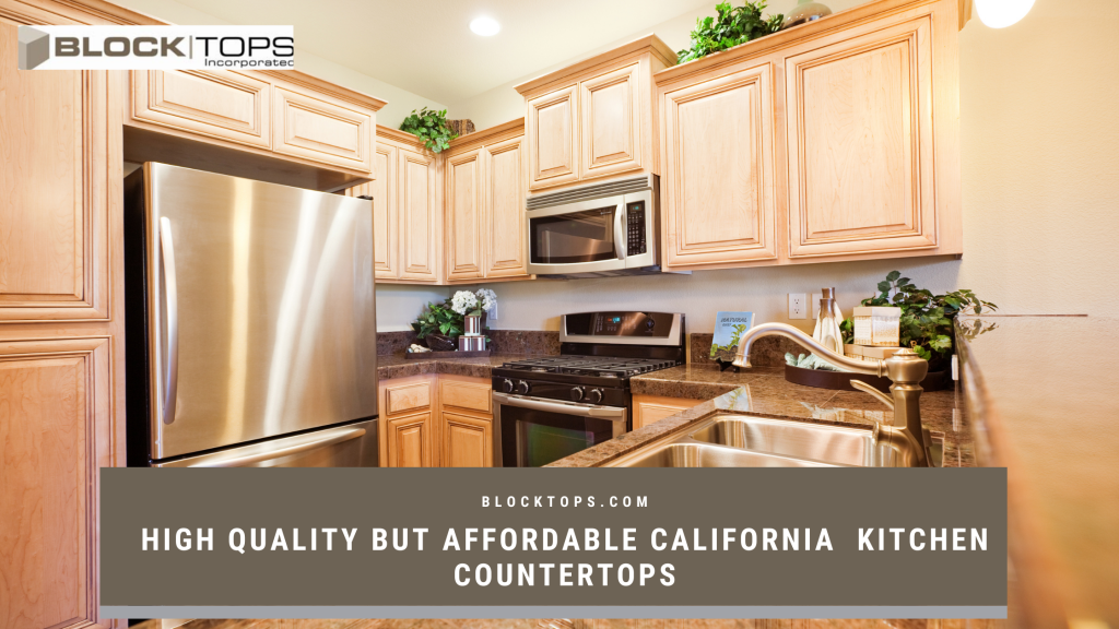 High Quality But Affordable California Kitchen Countertops